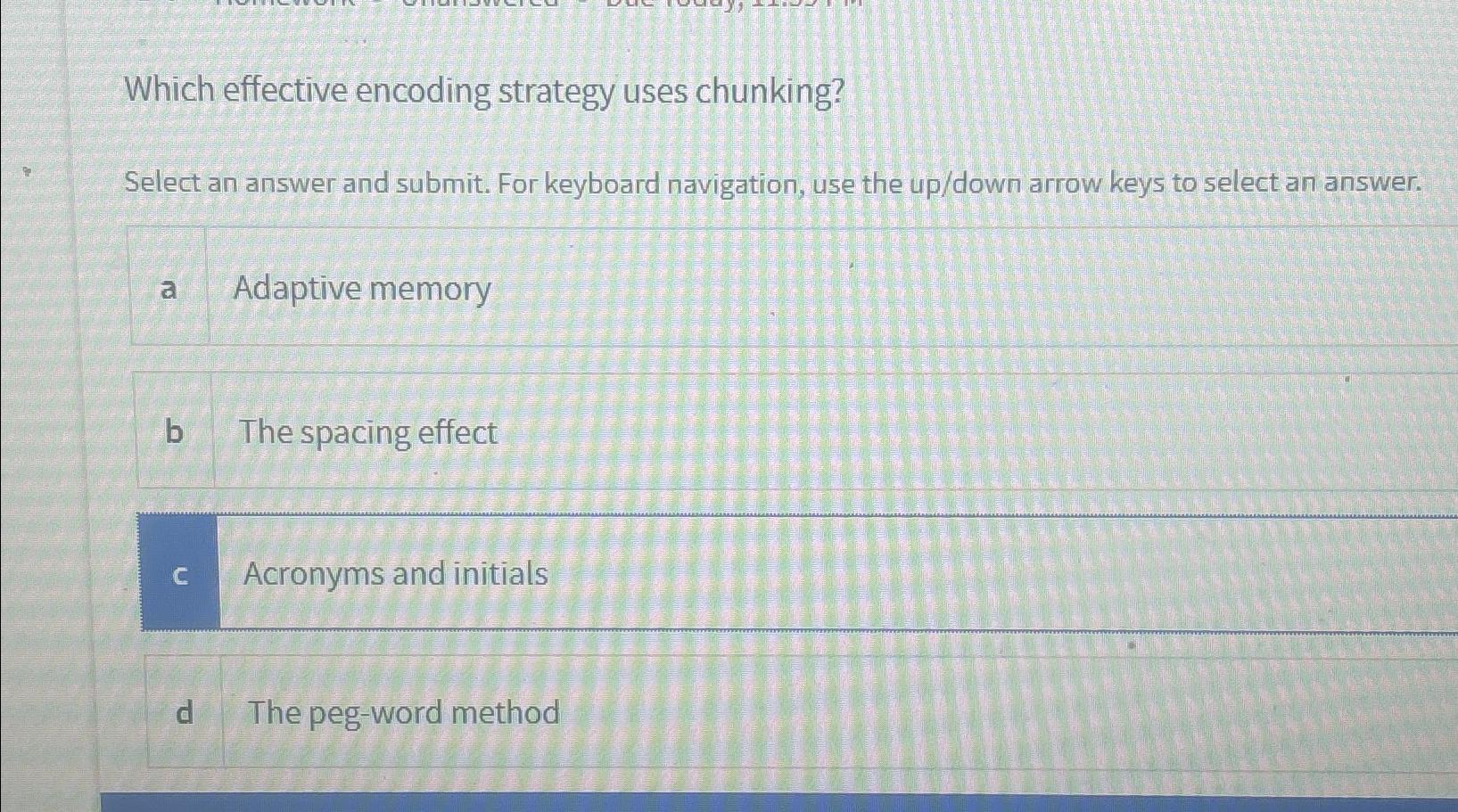 Solved Which effective encoding strategy uses | Chegg.com