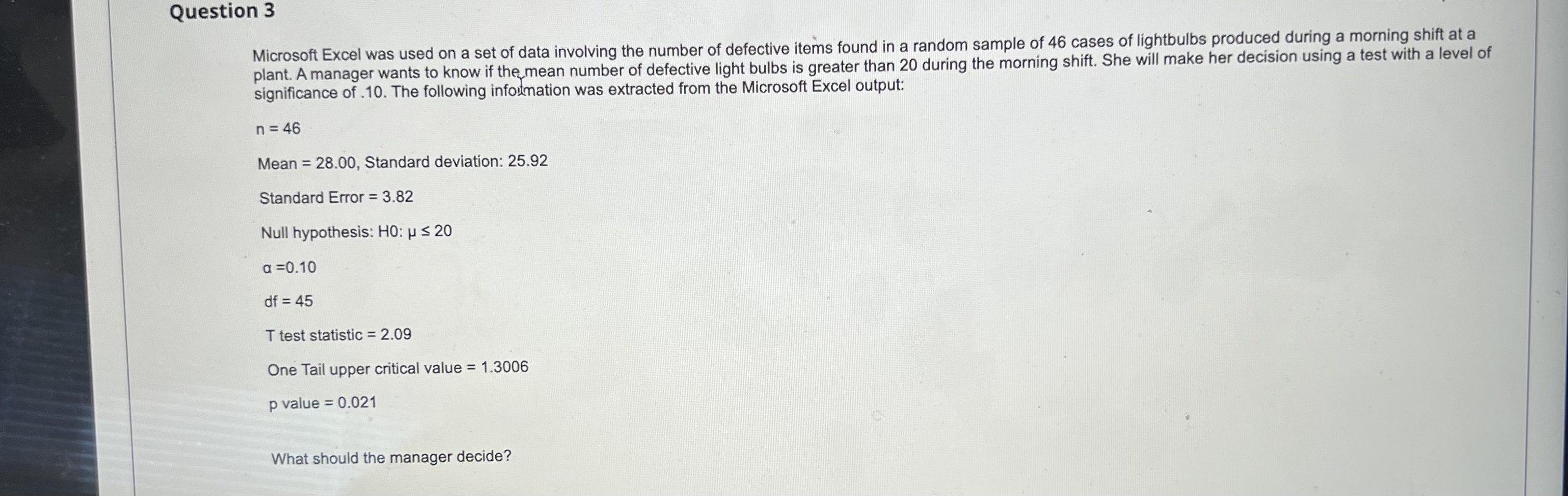 Solved Question 3Microsoft Excel was used on a set of data | Chegg.com