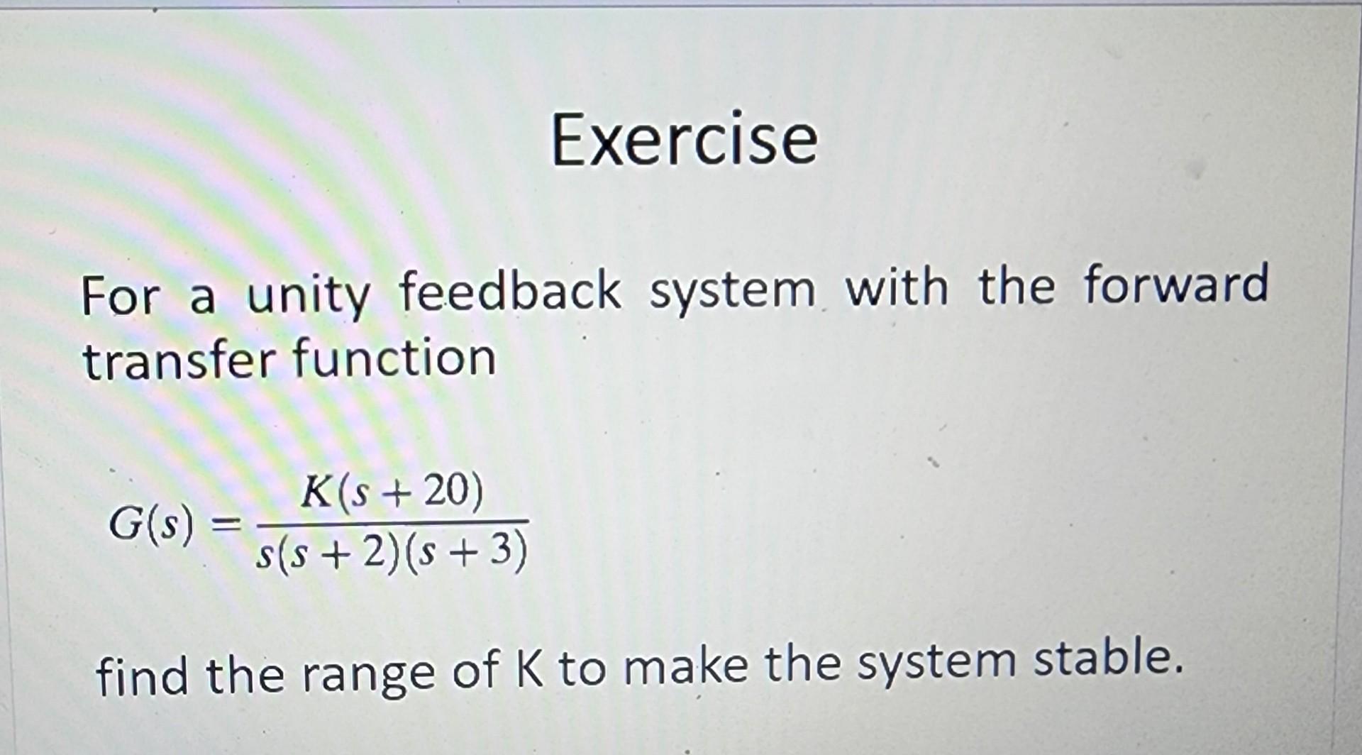 Solved Determine a range of values of a system parameter \\( | Chegg.com