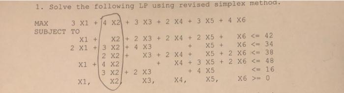 Solved 1. Solve the following LP using revised simplex | Chegg.com