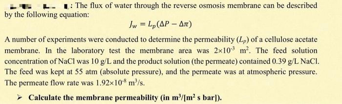 Solved L. 1: The flux of water through the reverse osmosis | Chegg.com