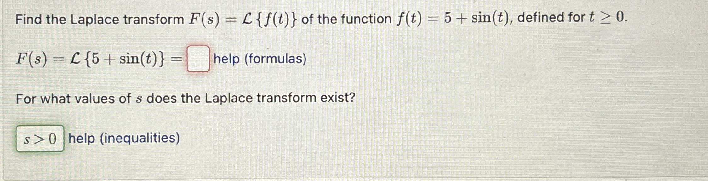 Solved Find the Laplace transform F(s)=L{f(t)} ﻿of the | Chegg.com