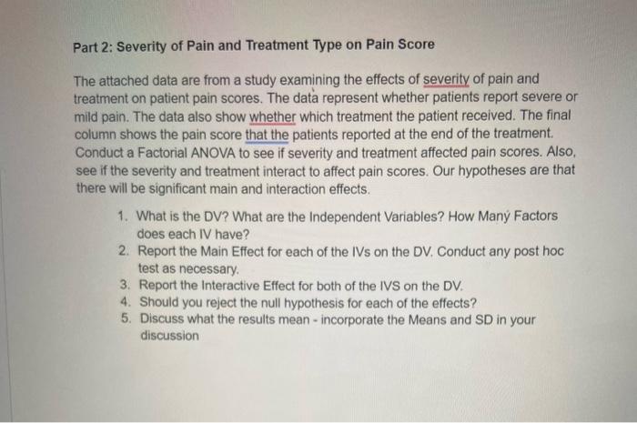 Solved Part 2: Severity of Pain and Treatment Type on Pain | Chegg.com