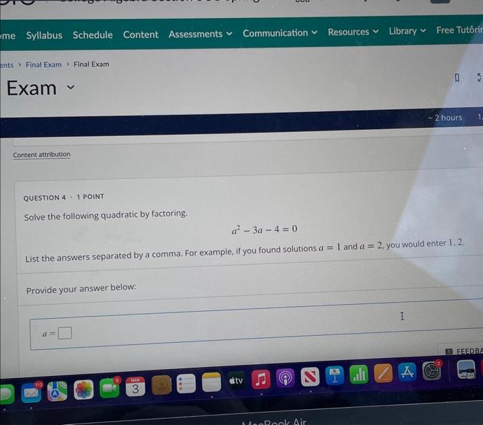 Solve the following quadratic by factoring. a2−3a−4=0 | Chegg.com