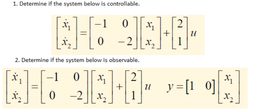 Solved Determine if the system below is | Chegg.com