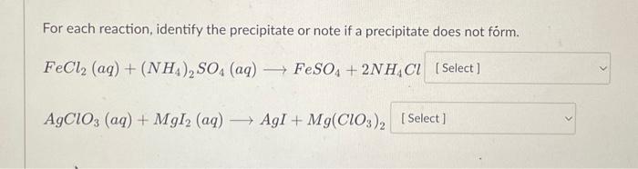 Solved For each reaction, identify the precipitate or note | Chegg.com