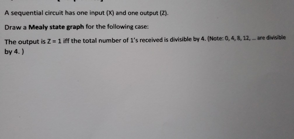 Solved A sequential circuit has one input (X) and one output | Chegg.com