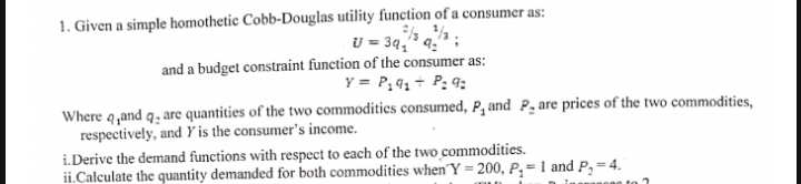 Given a simple homothetic Cobb-Douglas utility | Chegg.com