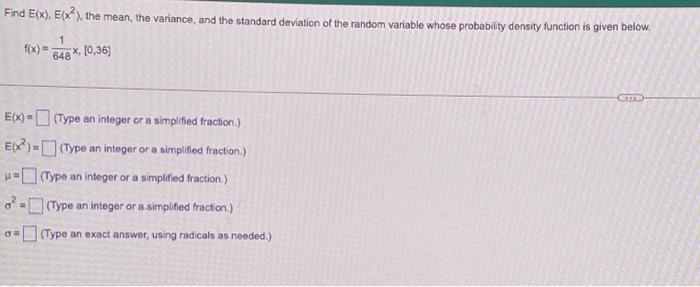 Solved Find E(x),E(x2), the mean, the variance, and the | Chegg.com