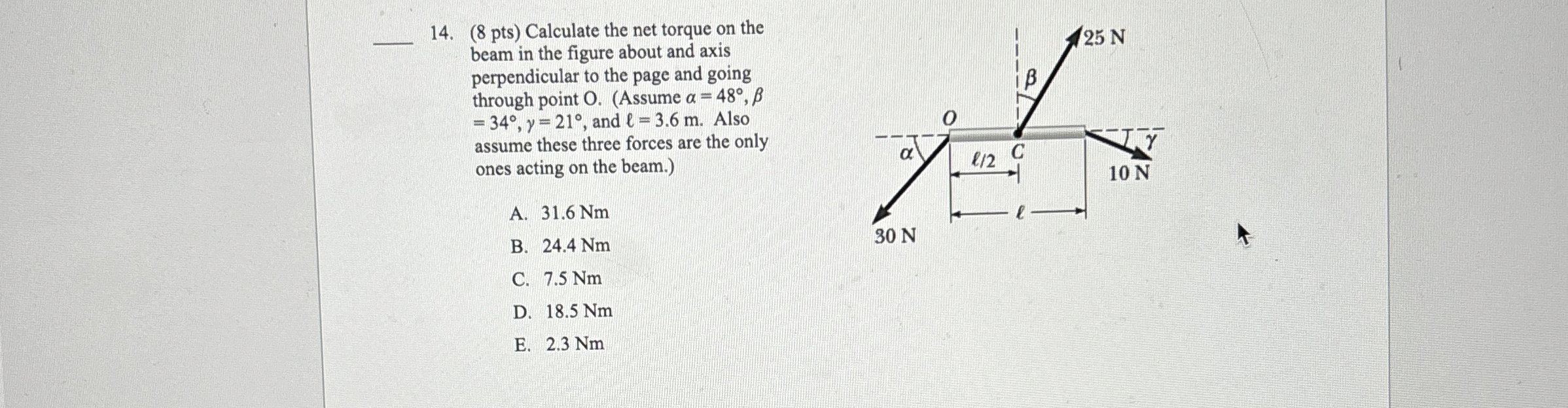Solved q, 14. (8 ﻿pts) ﻿Calculate the net torque on the beam | Chegg.com