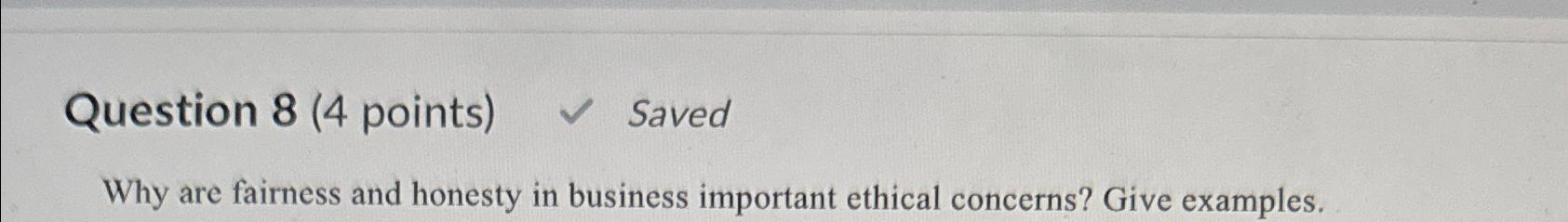 Solved Question 8 (4 ﻿points) ﻿SavedWhy are fairness and | Chegg.com