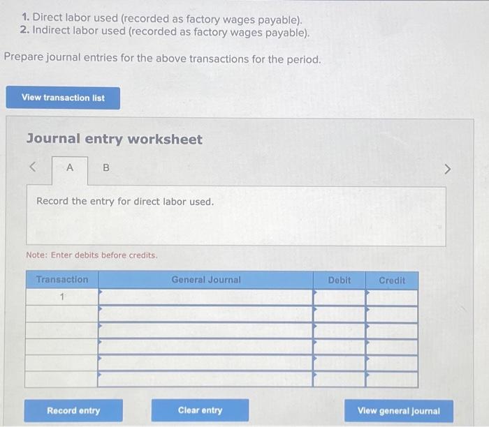 Solved 1. Direct labor used (recorded as factory wages | Chegg.com