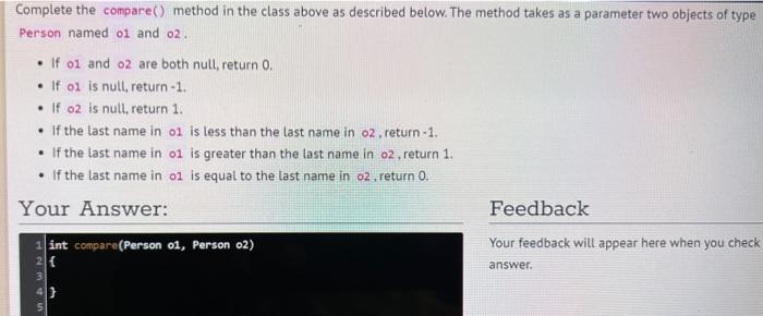 Solved Complete the compareTo() method in the class above as | Chegg.com