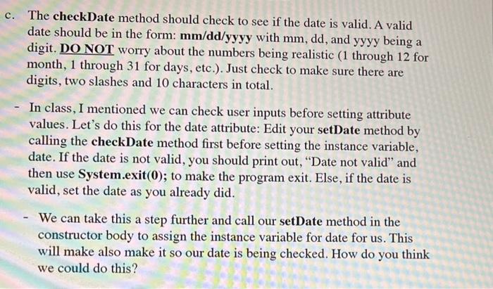 Solved The checkDate method should check to see if the date | Chegg.com