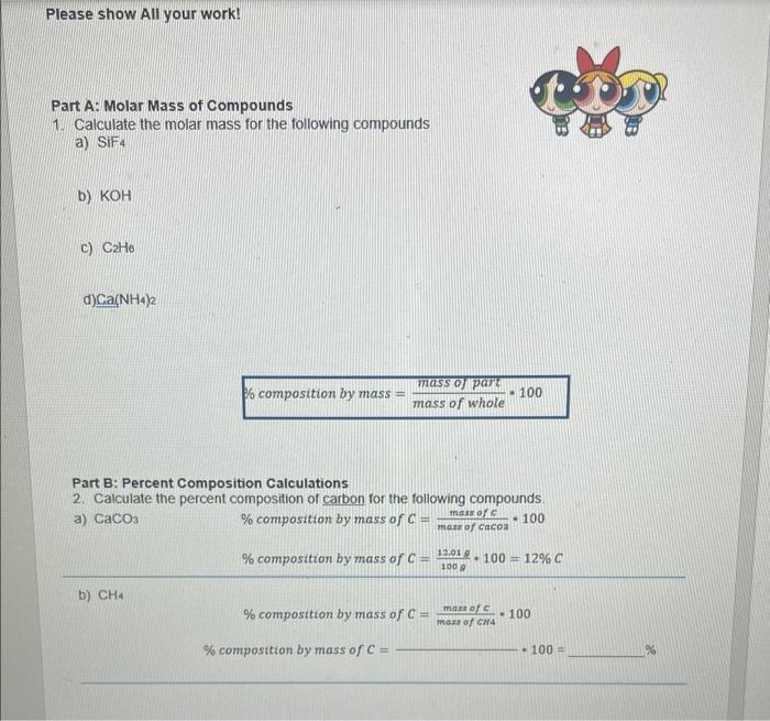 Solved Please show All your work! Part A: Molar Mass of | Chegg.com