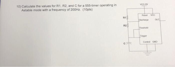 Solved VCO-IV 10) Calculate the values for R1, R2, and C for | Chegg.com