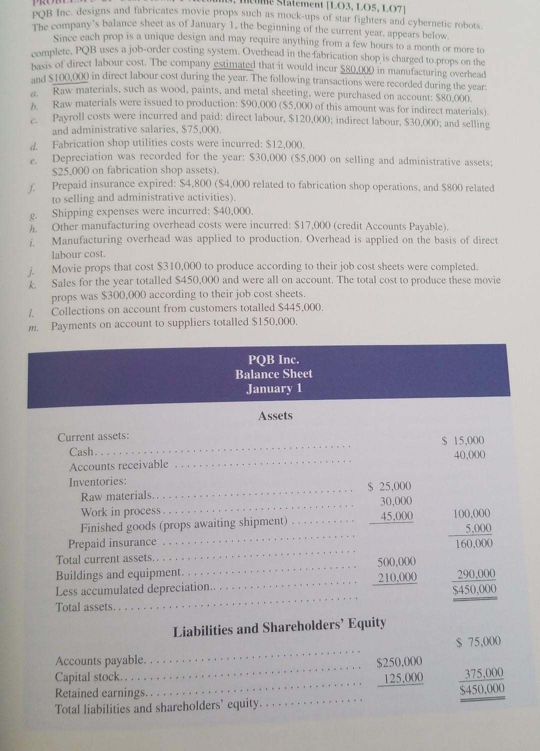 Solved PQB Inc. designs and fabricates movie props such as | Chegg.com