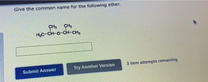 Solved Give the common name for the following ether. | Chegg.com