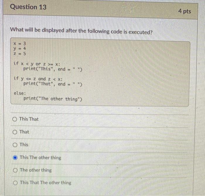 Solved What will be displayed after the following code is | Chegg.com