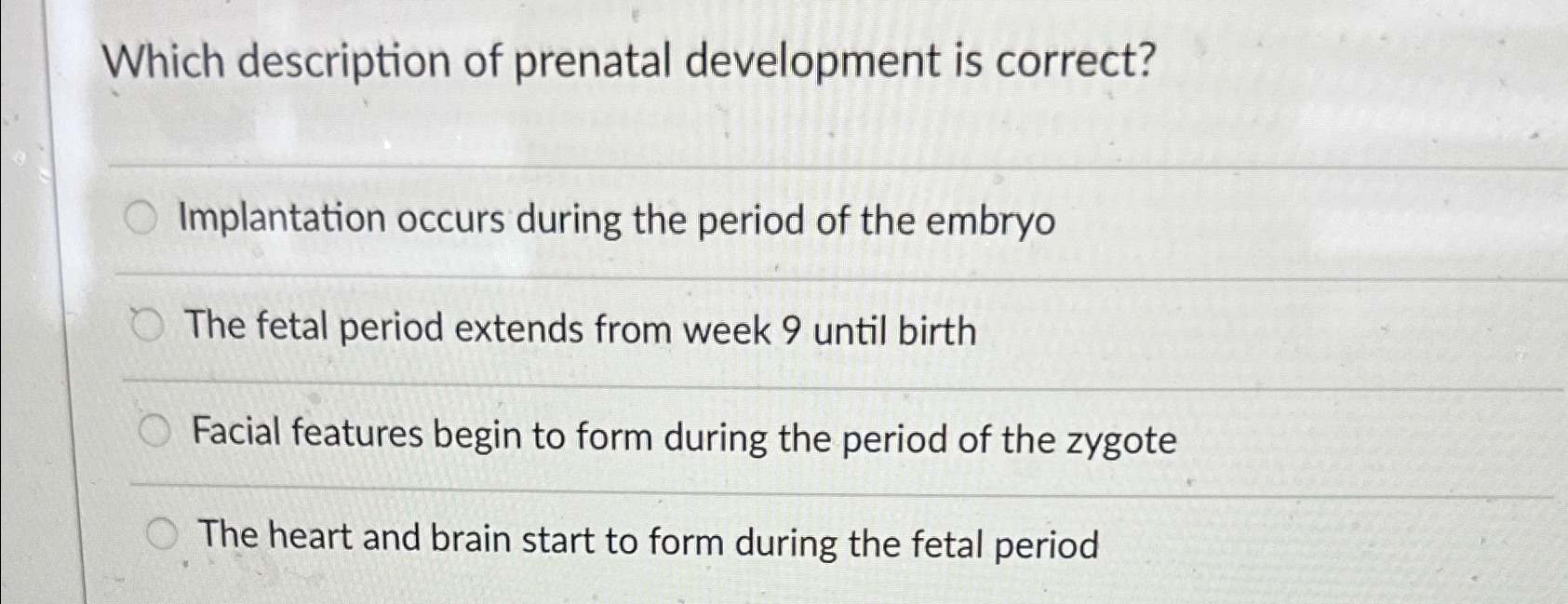 Solved Which description of prenatal development is | Chegg.com