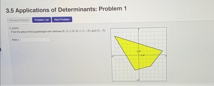 Solved 3.5 Applications of Determinants: Problem 1 Previous | Chegg.com