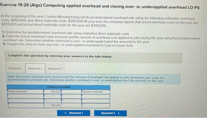 Solved Exercise 19-26 (Algo) Computing applied overhead and | Chegg.com