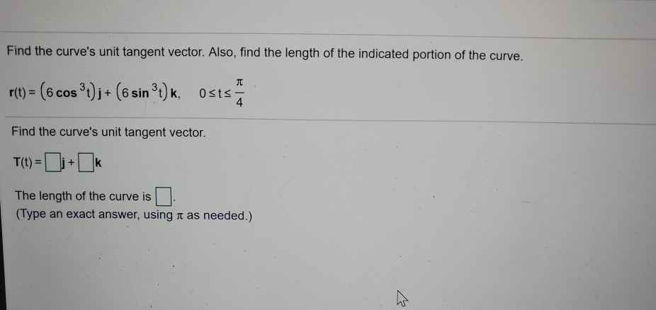 Solved Find the curve's unit tangent vector. Also, find the | Chegg.com