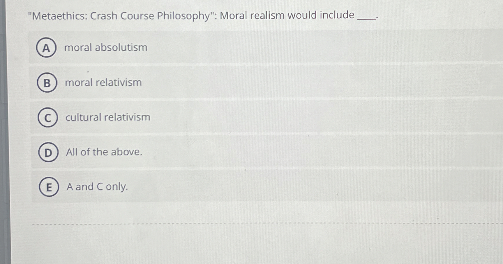 Solved "Metaethics: Crash Course Philosophy": Moral realism | Chegg.com