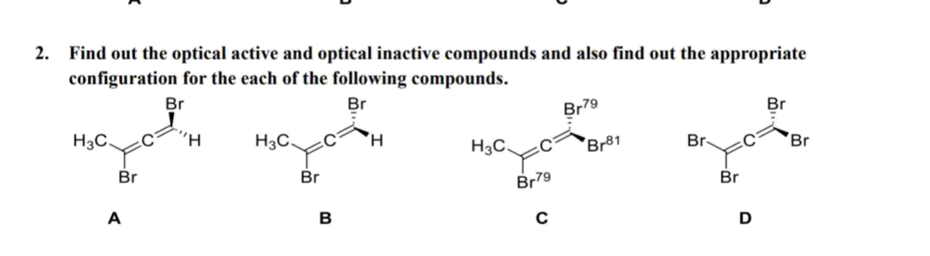 2. ﻿Find out the optical active and optical inactive | Chegg.com