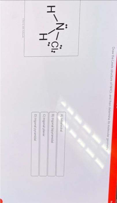 Solved Draw the Lewis structure of NHCl and then determine | Chegg.com