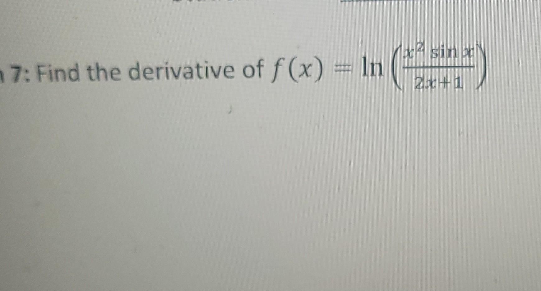 Solved f(x)=ln(2x+1x2sinx) | Chegg.com