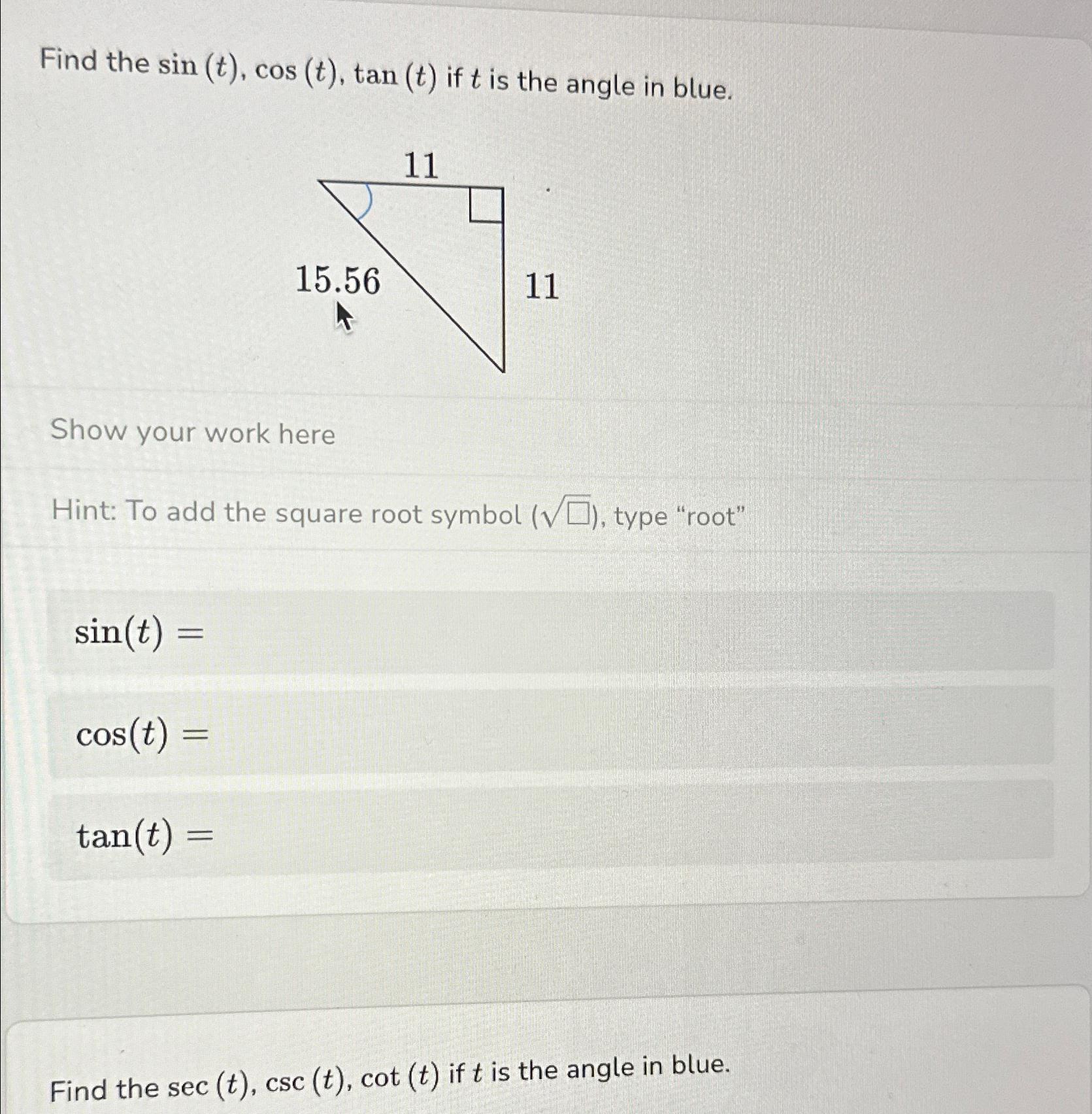 Solved Find the sin(t),cos(t),tan(t) ﻿if t ﻿is the angle in | Chegg.com