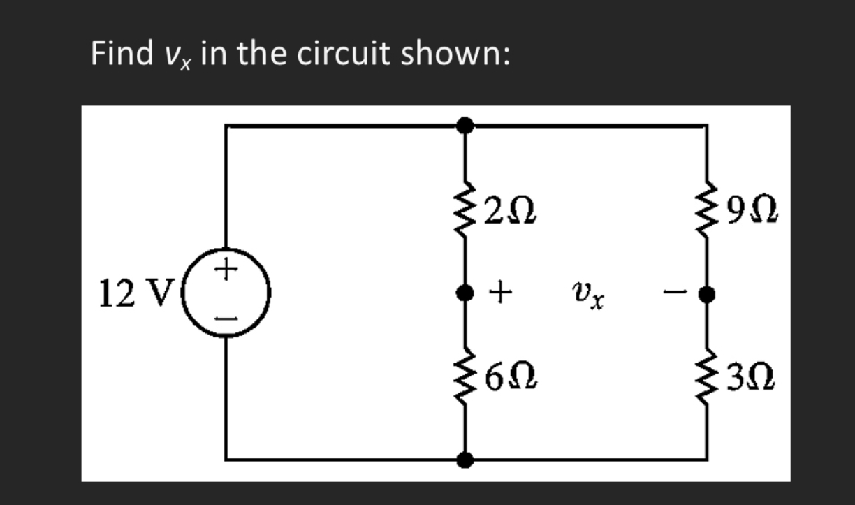 Solved Find vx ﻿in the circuit shown: | Chegg.com