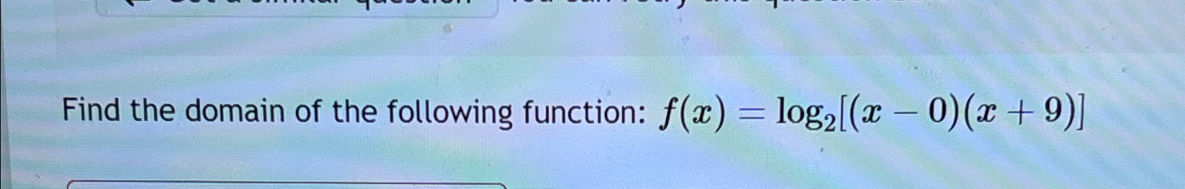 Solved Find the domain of the following function: | Chegg.com