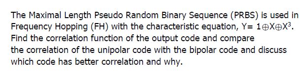 Solved The Maximal Length Pseudo Random Binary Sequence 