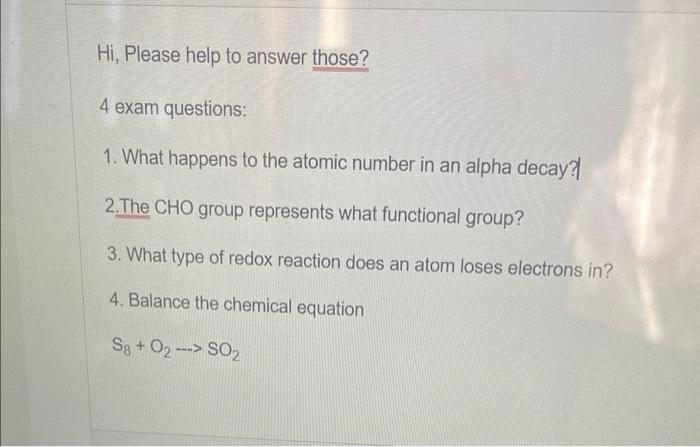 Solved Hi, Please help to answer those? 4 exam questions: 1. | Chegg.com