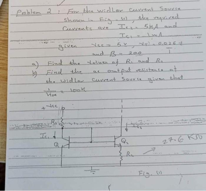 Problem 2: For the widlar current source shown in | Chegg.com