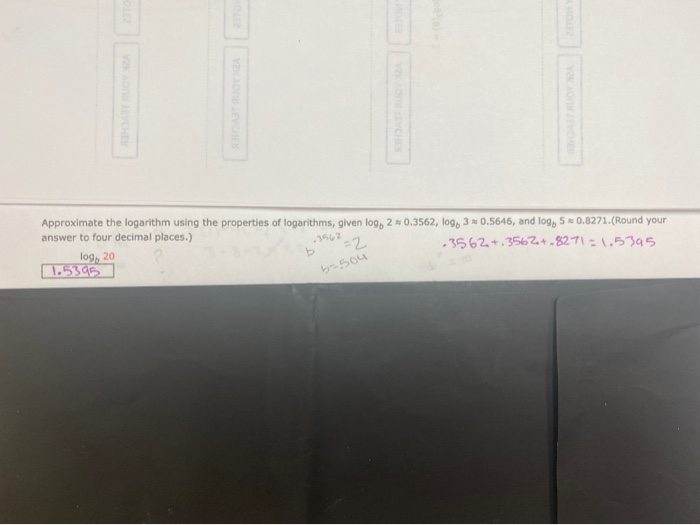 Solved Approximate the logarithm using the properties of | Chegg.com