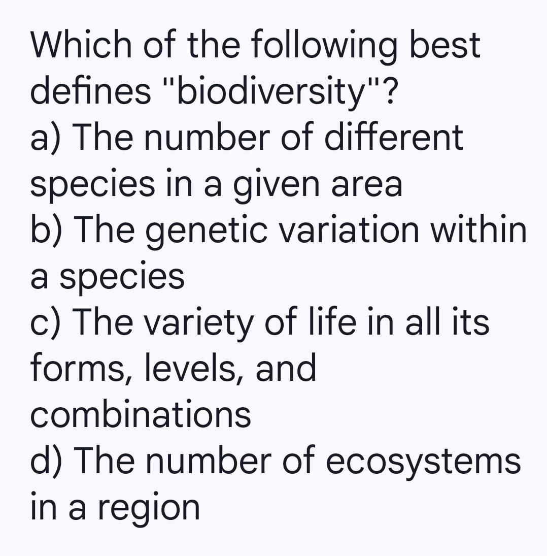 Solved Which of the following best defines "biodiversity"? | Chegg.com
