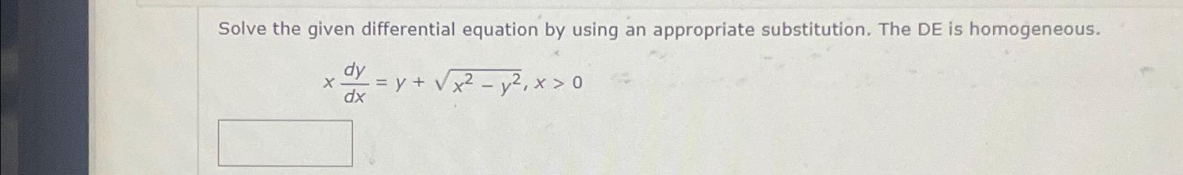 Solved Solve the given differential equation by using an | Chegg.com