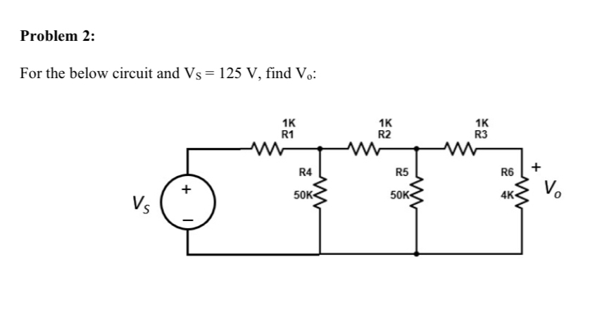 Solved Problem 2:For the below circuit and VS=125V, ﻿find Vo | Chegg.com