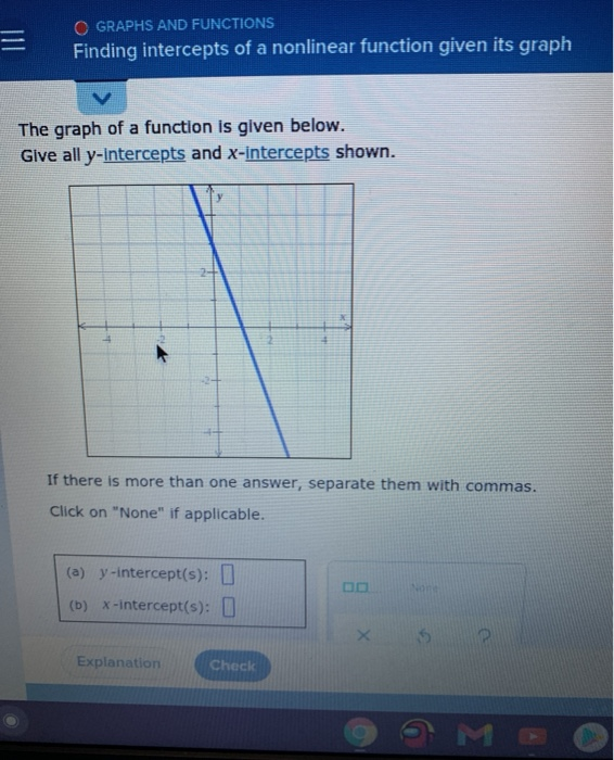 Solved = O GRAPHS AND FUNCTIONS Finding intercepts of a | Chegg.com