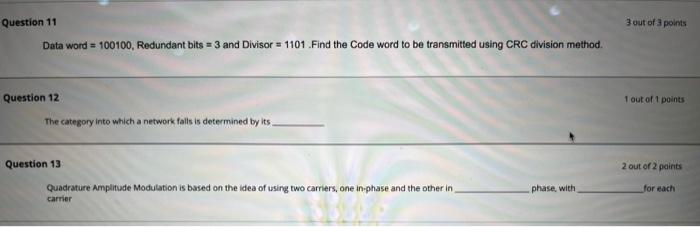 Solved 3 out of points Question 11 Data word = 100100, | Chegg.com