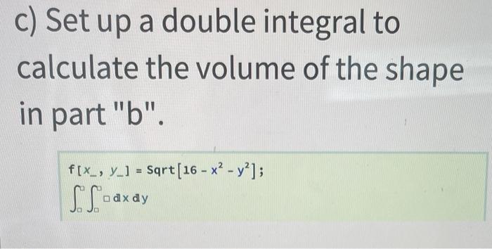 Solved a) Use the RegionPlot command to plot the area of a | Chegg.com