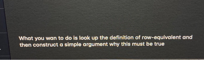 Solved 10. Prove: (a) Every matrix is row equivalent to | Chegg.com