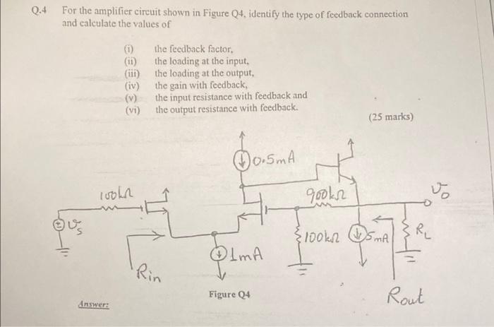Solved Q.4 For the amplifier circuit shown in Figure Q4. | Chegg.com