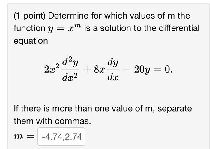 Solved (1 point) Determine for which values of m the | Chegg.com
