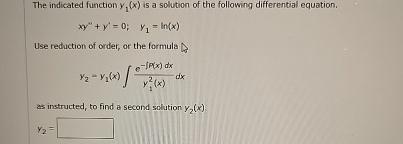 Solved The indicated function y1(x) ﻿is a solution of the | Chegg.com