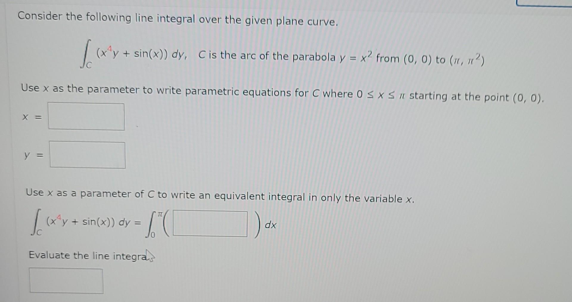 Solved Consider the following line integral over the given | Chegg.com