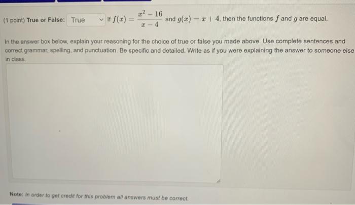 Solved (1 point) True or False: If f(x)=x−4x2−16 and | Chegg.com